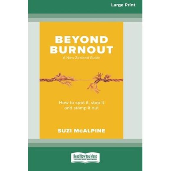 Suzi McAlpine | Other | Beyond Burnout How To Spot It Stop It And Stamp ...